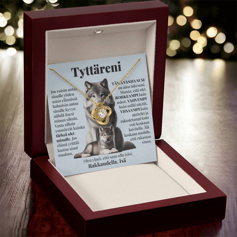 Tyttärelle (Isältä) - Tämä Vanha Susi - Love Knot Kaulakoru – Helmi Lahja